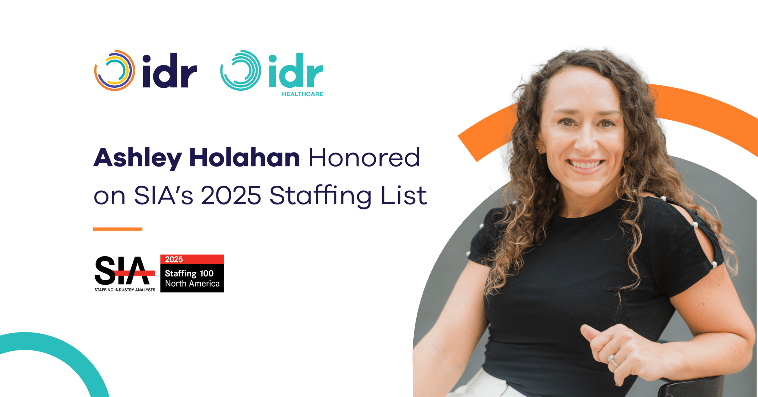 IDR, Inc. President and CEO Ashley Holahan Honored on SIA’s 2025 ...